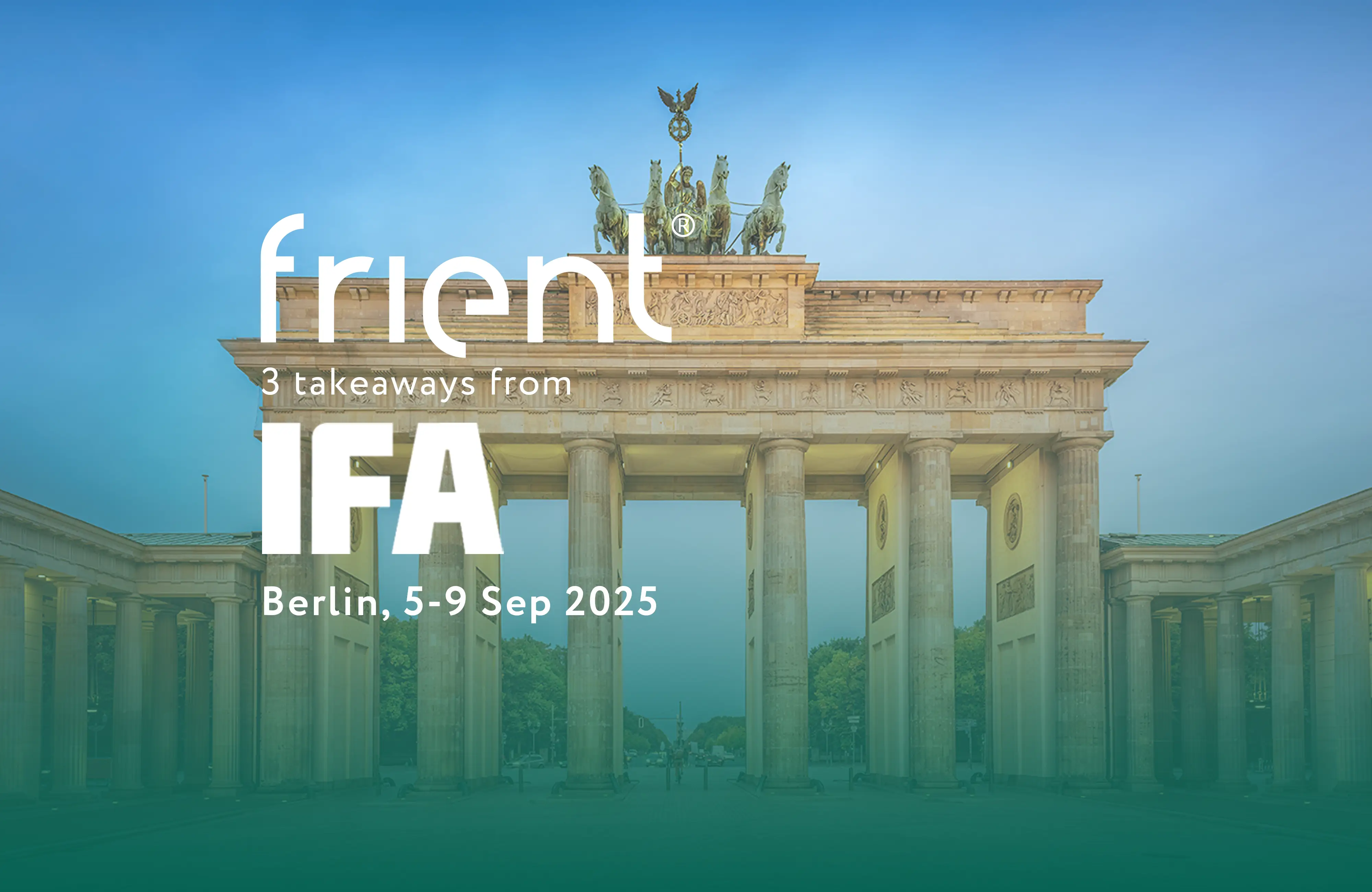 IFA 2025: Our 3 key takeaways from the world’s largest consumer electronics fair